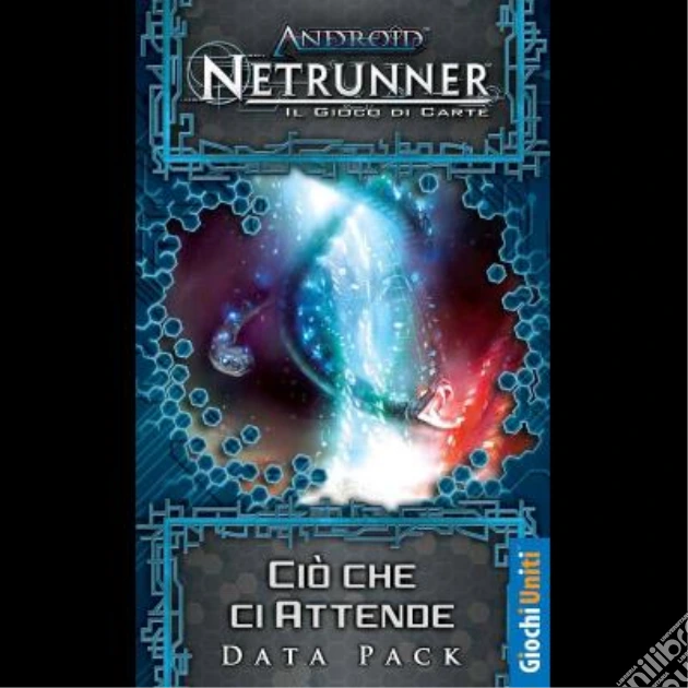 Giochi Uniti: Android Netrunner Lcg - Cio' Che Ci Attende | Gioco Giochi Uniti | Android ...