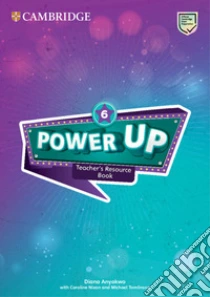 Power up. Level 6. Teacher's resource book. Per la Scuola elementare ...