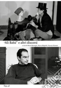 Riga. Vol. 48: «Alì Babà» e altri discorsi | Barenghi M. (cur ...