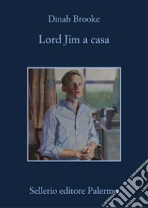 Lord Jim a casa | Dinah Brooke | Sellerio Editore Palermo