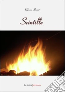 Scintille | Marco Liuzzi | UNI Service | 2009 | 9788861783096